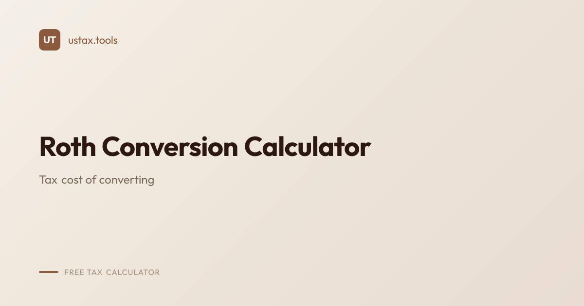 IRS Roth Conversion Calculator 2025 & 2026 — fill-the-bracket, IRMAA ...