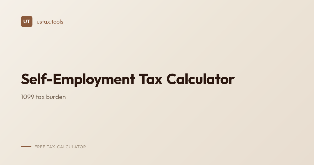 IRS Self-Employment Tax Calculator 2025 & 2026 — 15.3% SE Tax + 20% ...