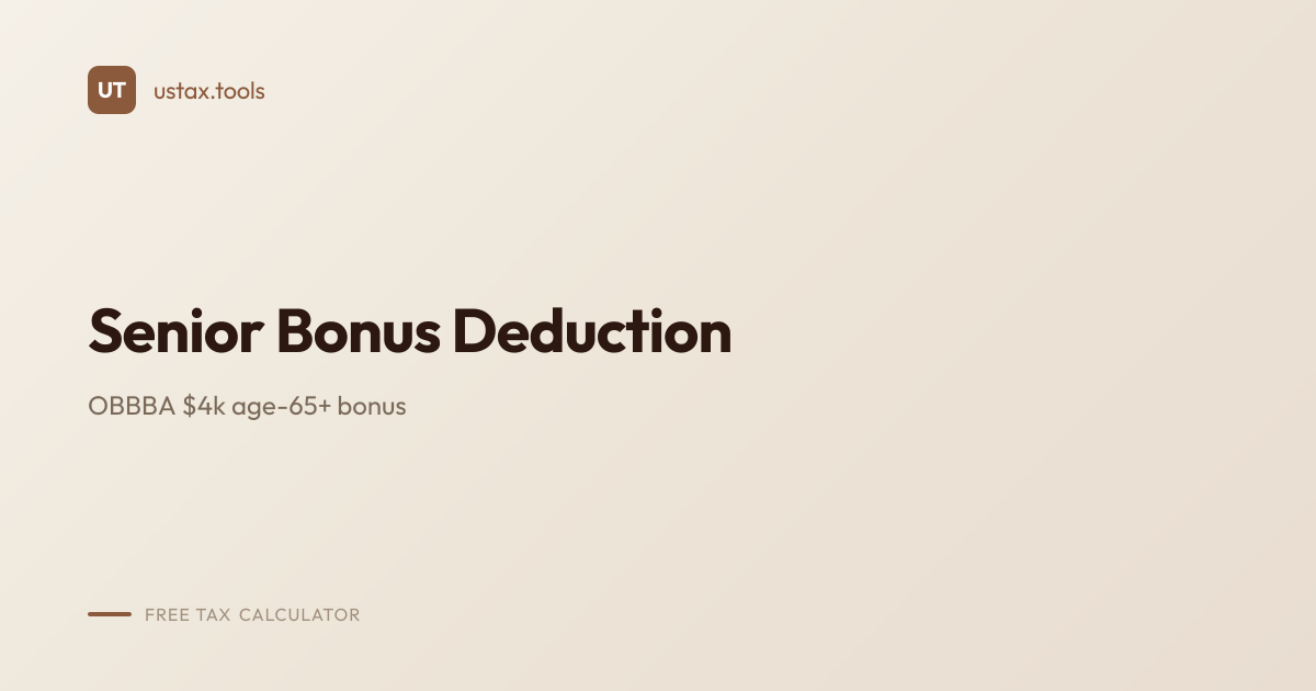 IRS Senior Bonus Deduction Calculator 2025 & 2026 — OBBBA $6,000 ...